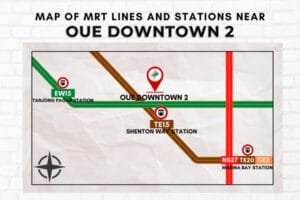 How to get to OUE Downtown 2 by MRT? THE COMPLETE GUIDE
